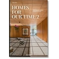 Homes for Our Time. Contemporary Houses Around the World. Vol. 2 ...