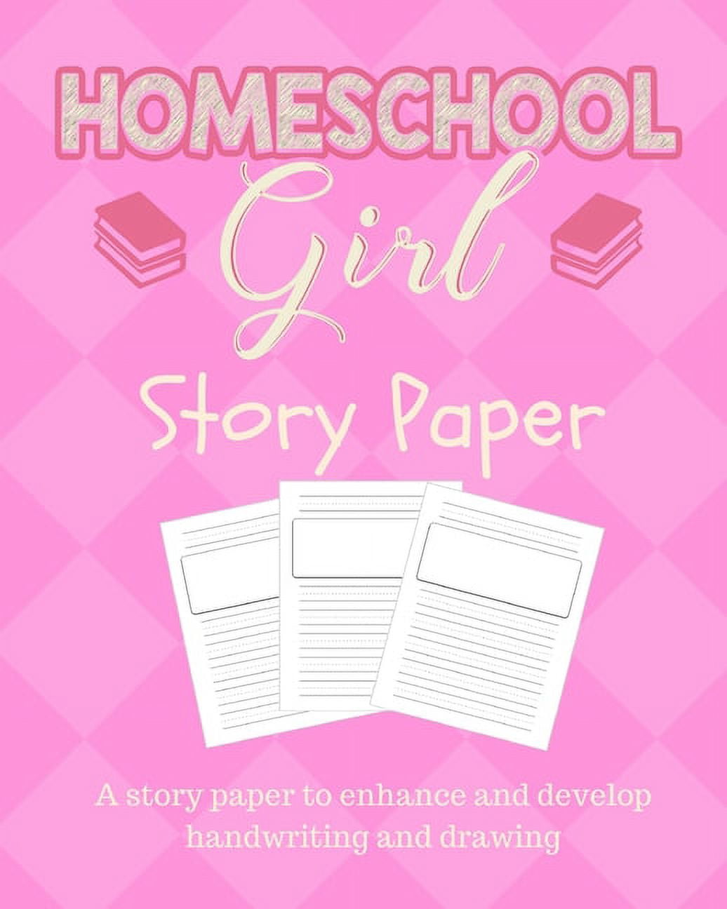 Homeschool Girl Story Paper: Story Paper for Homeschooling Girls in ...