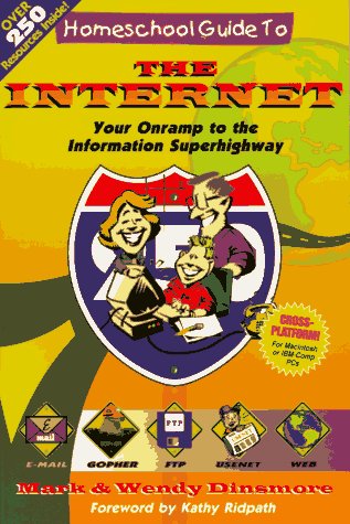 Pre-Owned Homeschool Guide to the Internet World : Your on Ramp Information Superhighway ...
