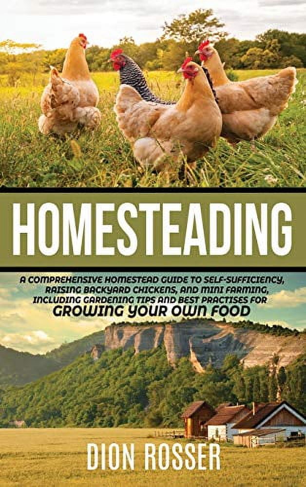 Pre-Owned Homesteading: A Comprehensive Homestead Guide to Self ...