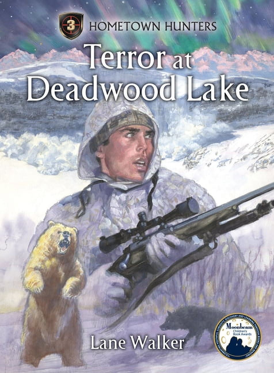Hometown Hunters Terror at Deadwood Lake, (Hardcover) - Walmart.com