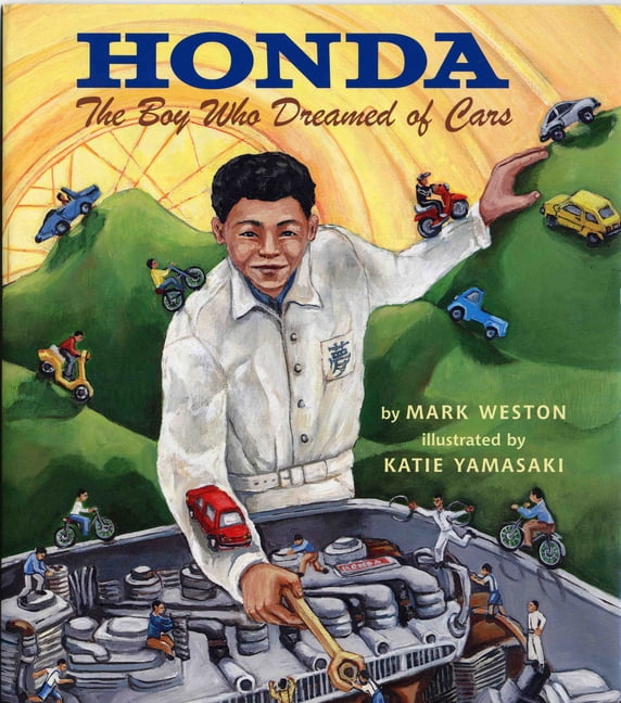 Honda: The Boy Who Dreamed of Cars (Paperback) - Walmart.com