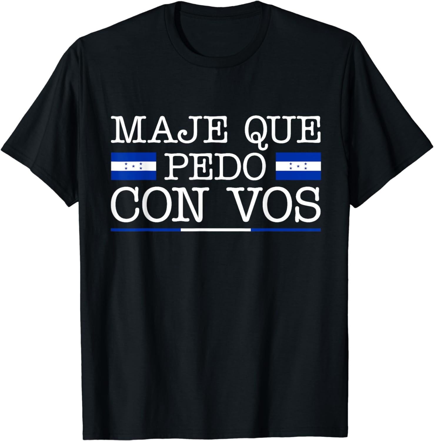 Honduras Flag Catracho Pride Maje Que Pedo Con Vos T-Shirt - Walmart.com