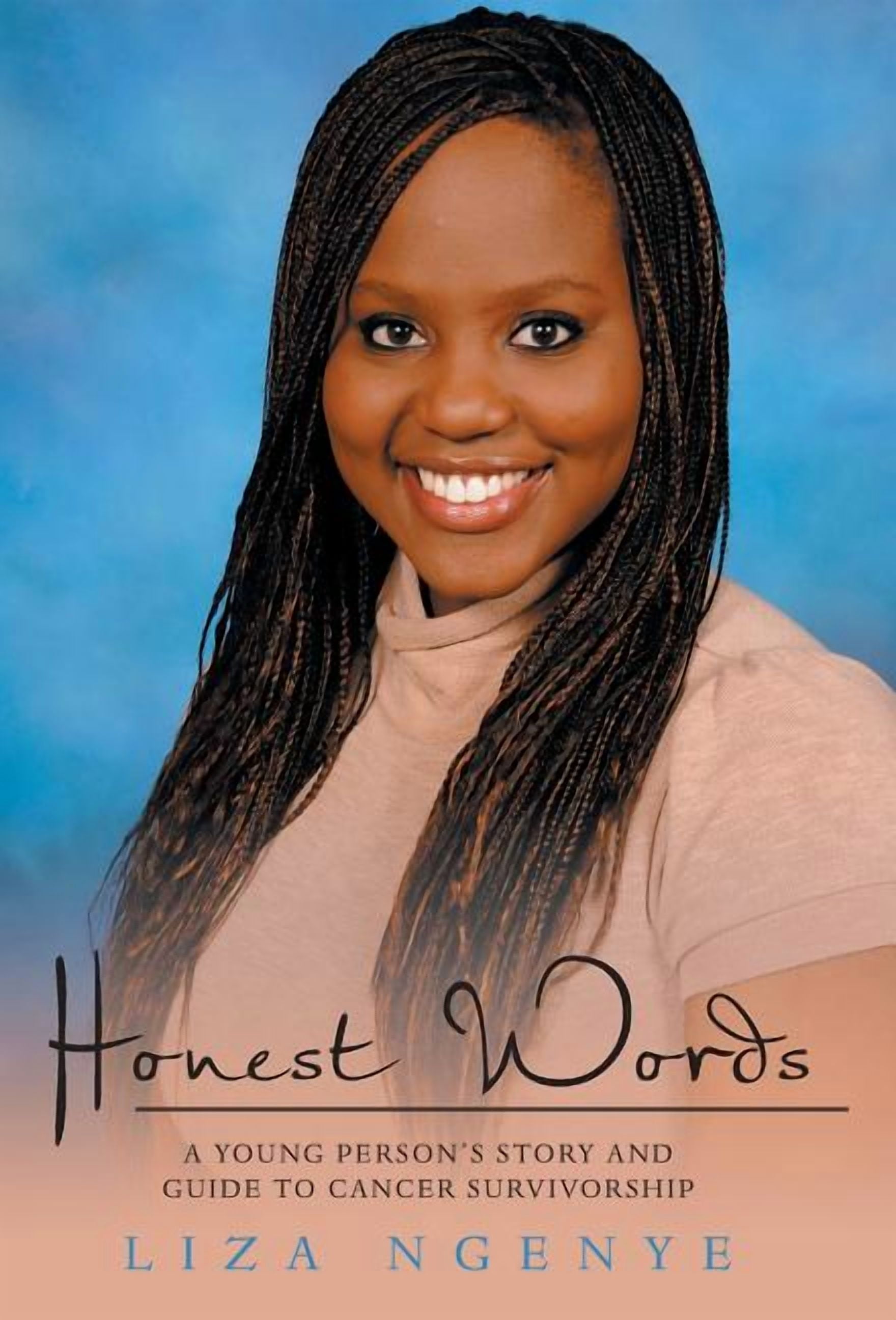 Honest Words : A Young Person's Story and Guide to Cancer Survivorship ...