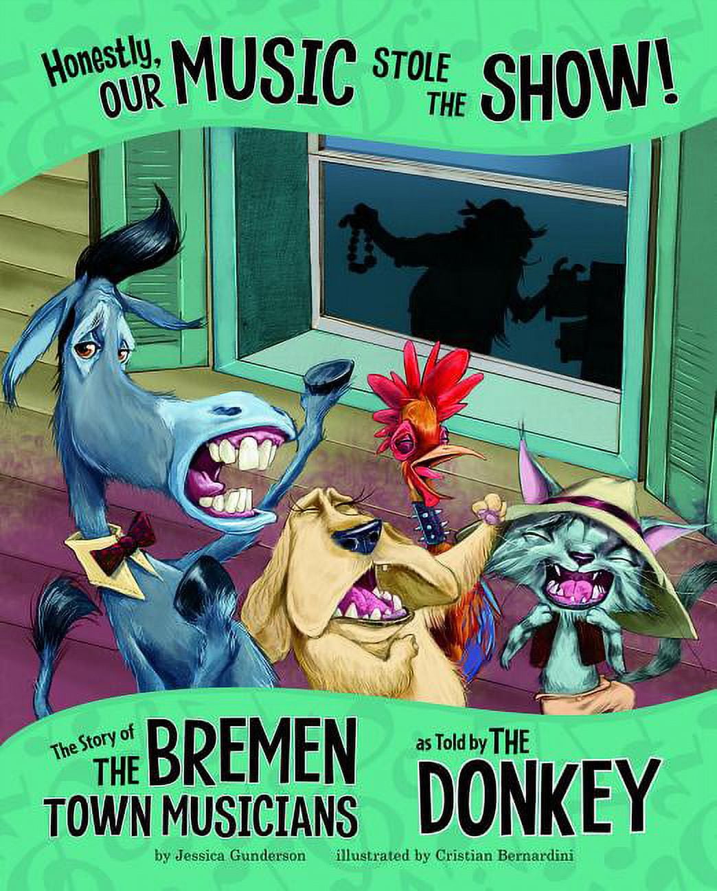 Honestly, Our Music Stole the Show! : The Story of the Bremen Town ...