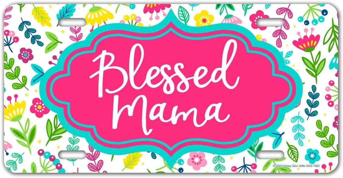 Honey Dew Gifts, Blessed Mama, 12 inch by 6 inch, Decorative License ...