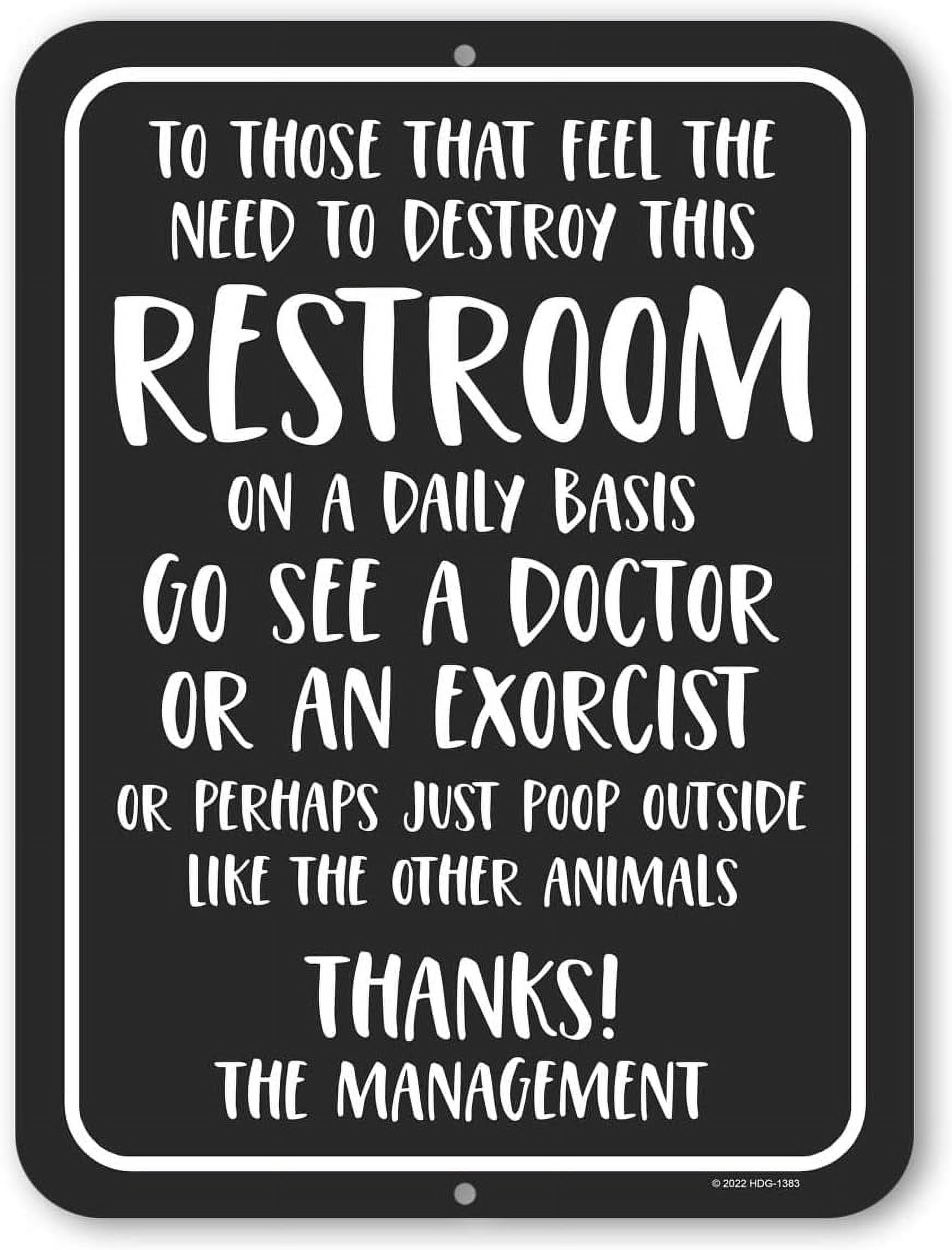 Honey Dew Gifts, To Those That Feel the Need to Destroy this Restroom ...