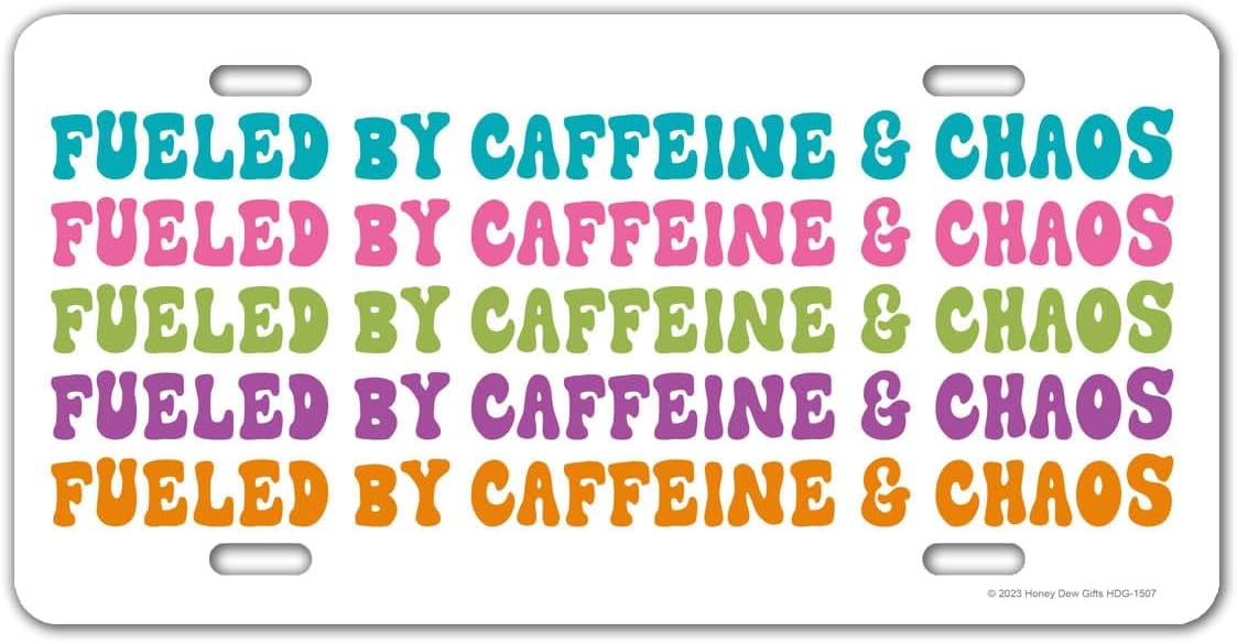 Honey Dew Gifts, Fueled by Caffeine and Chaos, 12 inch by 6 inch ...
