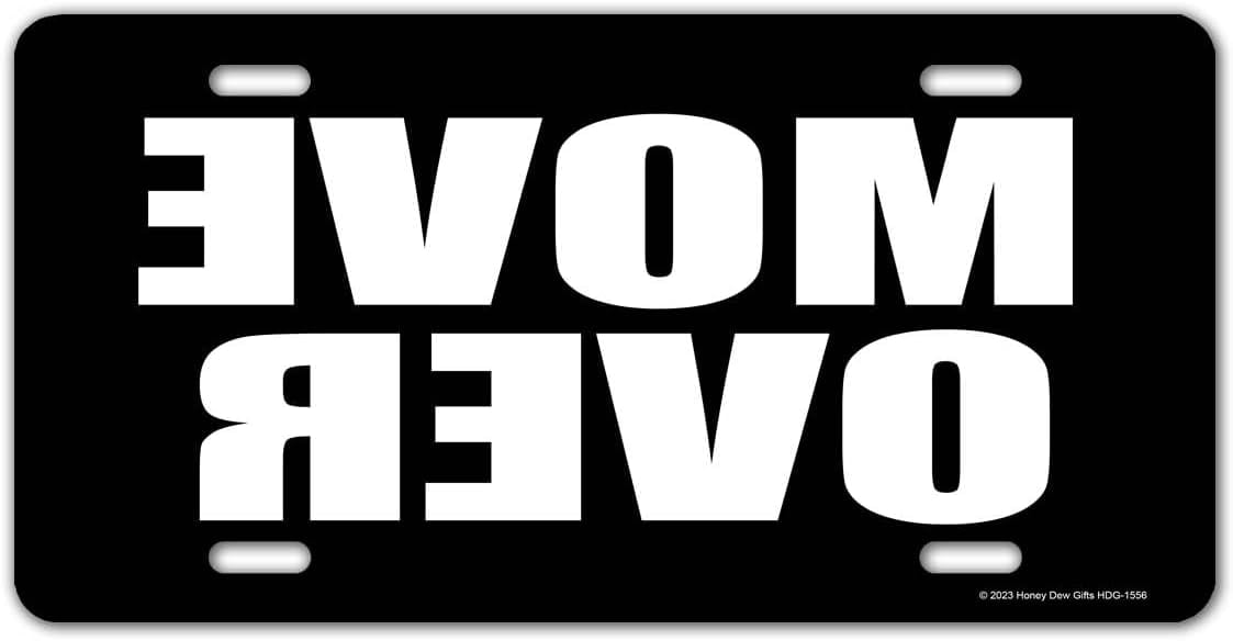 Honey Dew Gifts, Move Over, 12 inch by 6 inch, , Decorative Funny ...