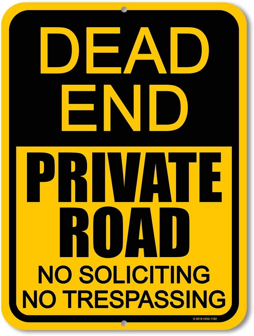 Honey Dew Gifts Road Signs, Dead End Private Road 16*12 inch, No ...