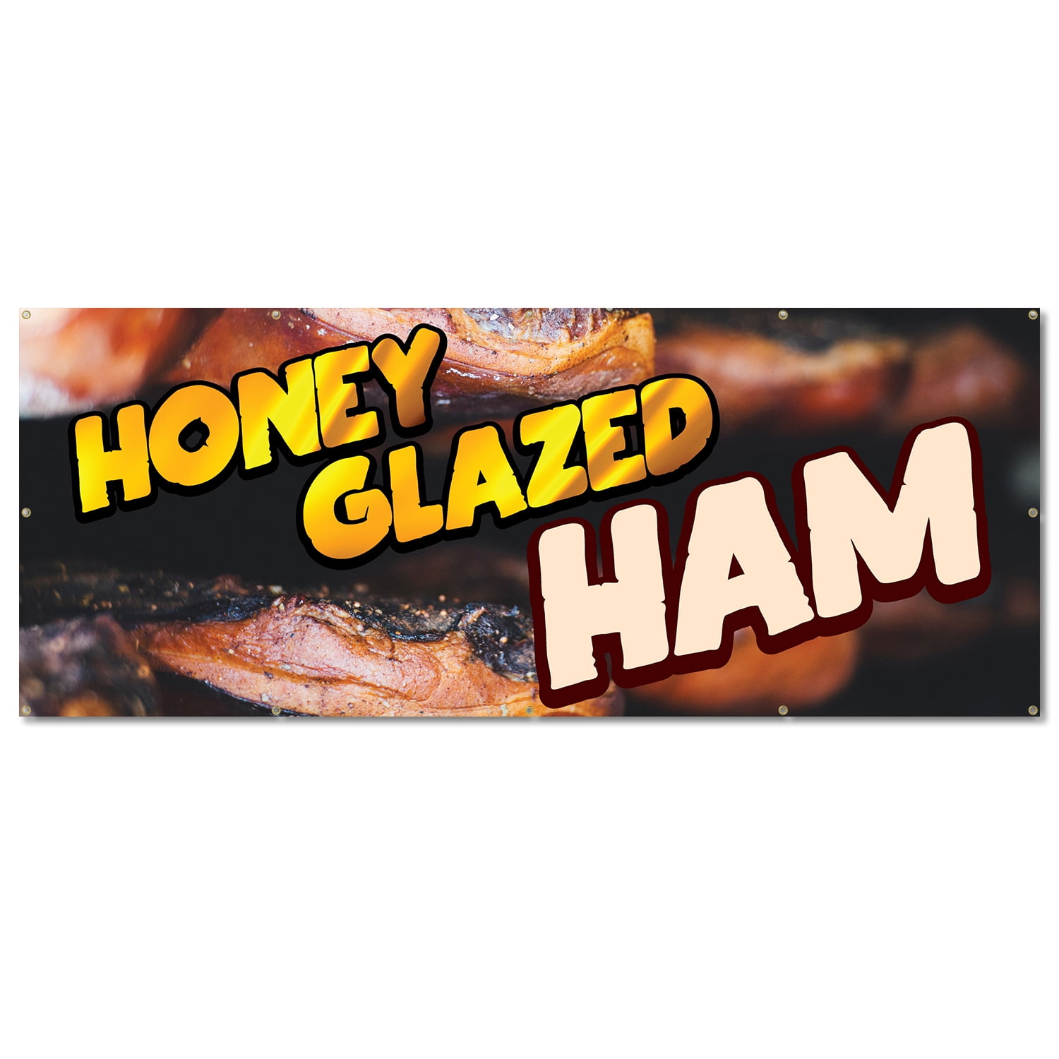 Honey Glazed Ham | 48" X 120" Banner | Outdoor Vinyl Sign With Grommets ...