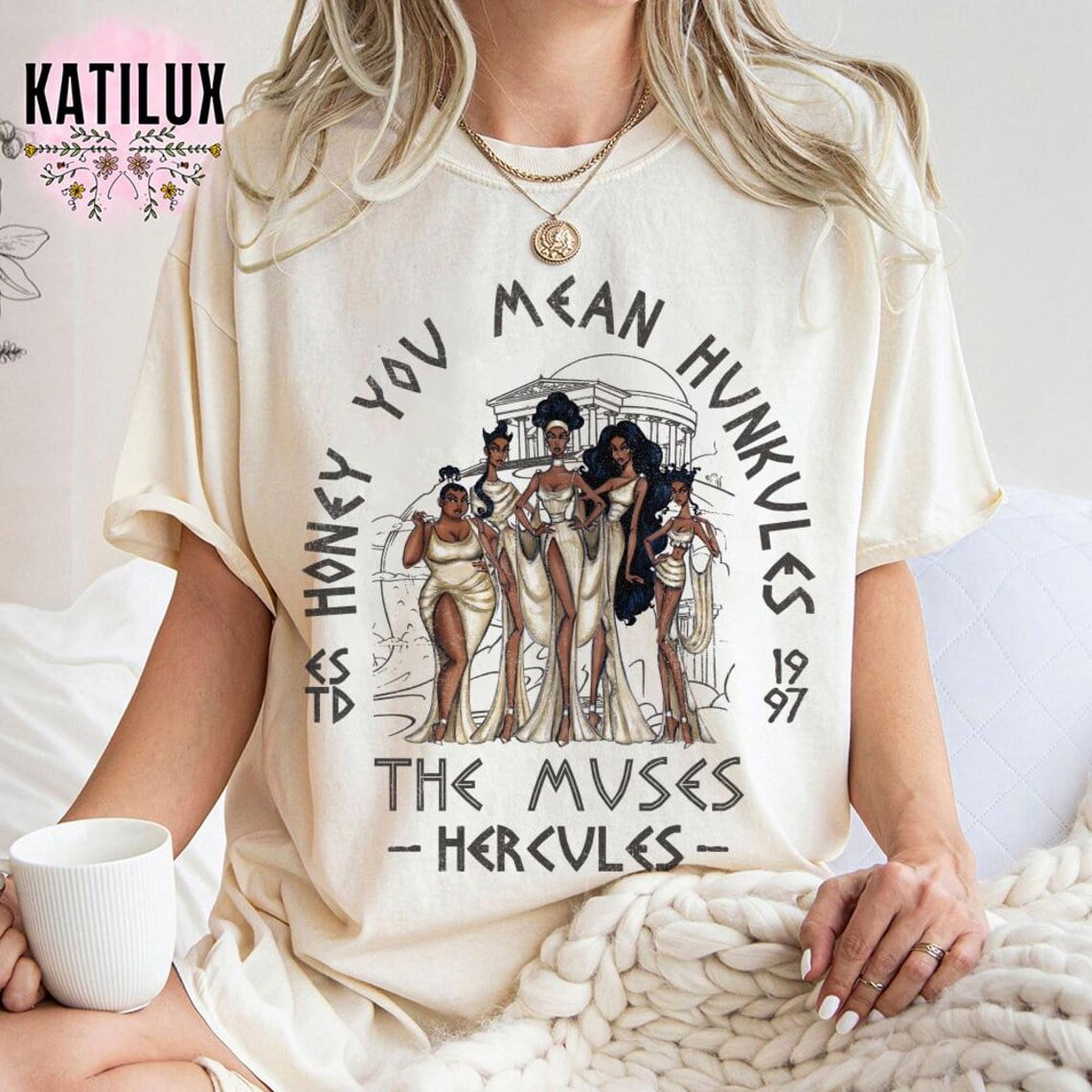 Honey You Mean Hunkules ESTD 1997 T-shirt - The Muses Hercules Shirt ...