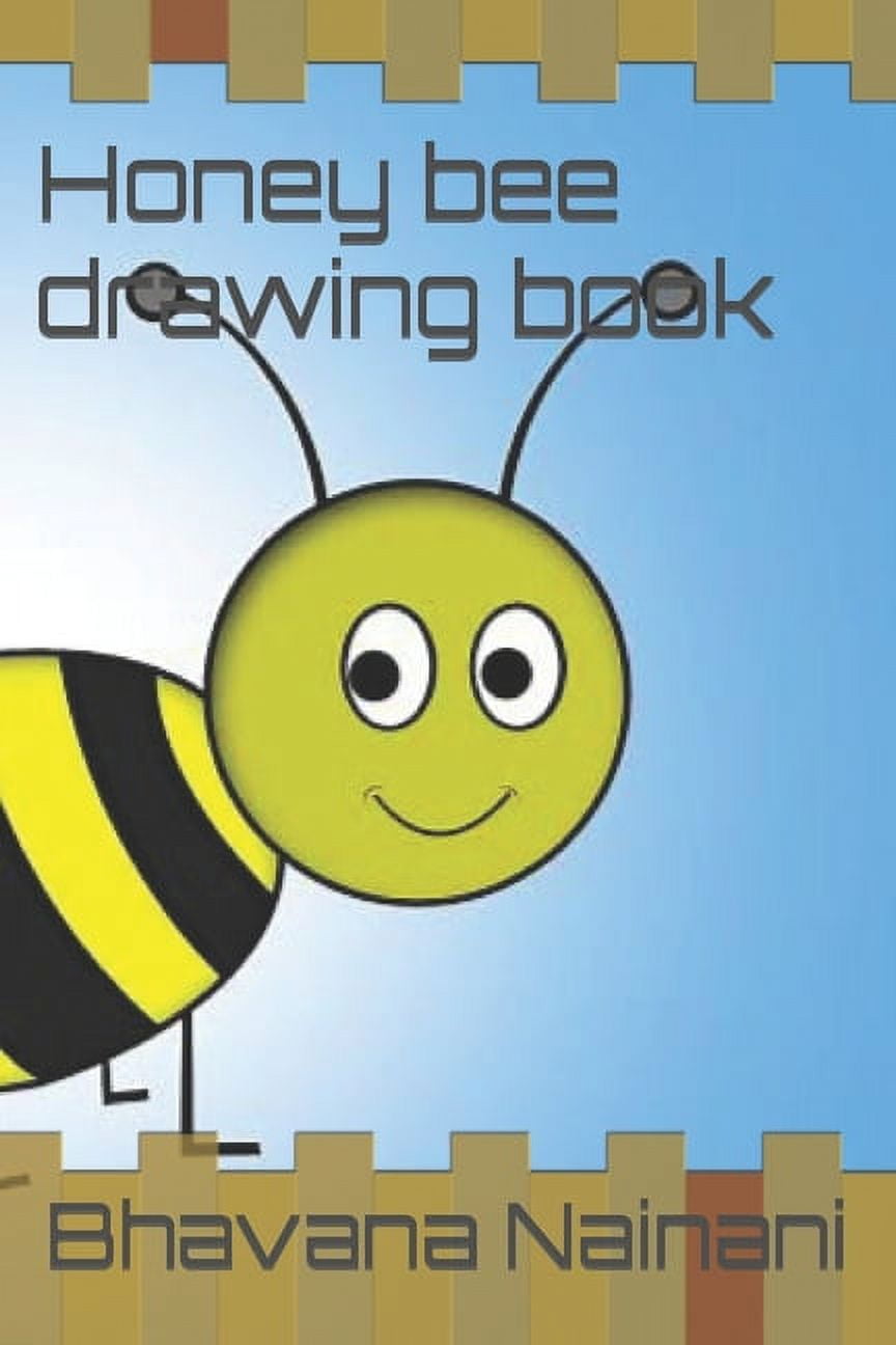 Honey bee drawing book (Paperback) - Walmart.com