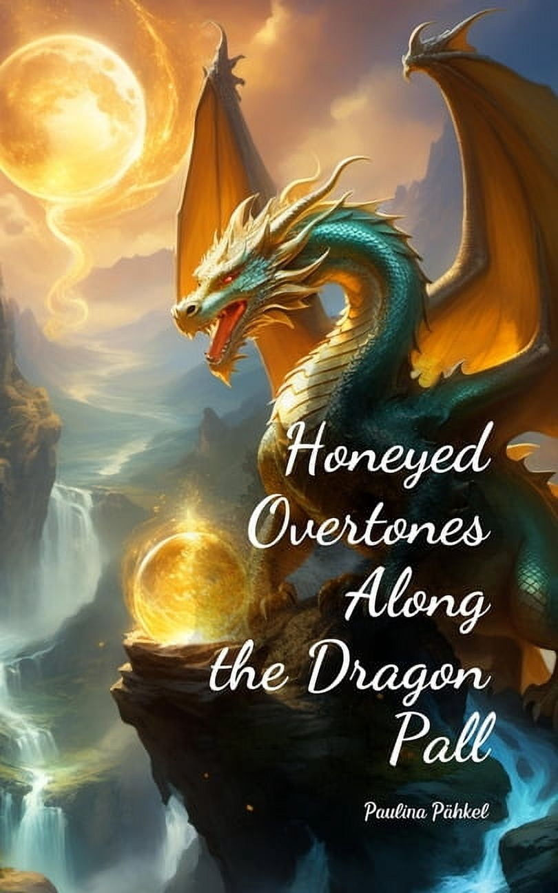 Honeyed Overtones Along the Dragon Pall, (Paperback) - Walmart.com