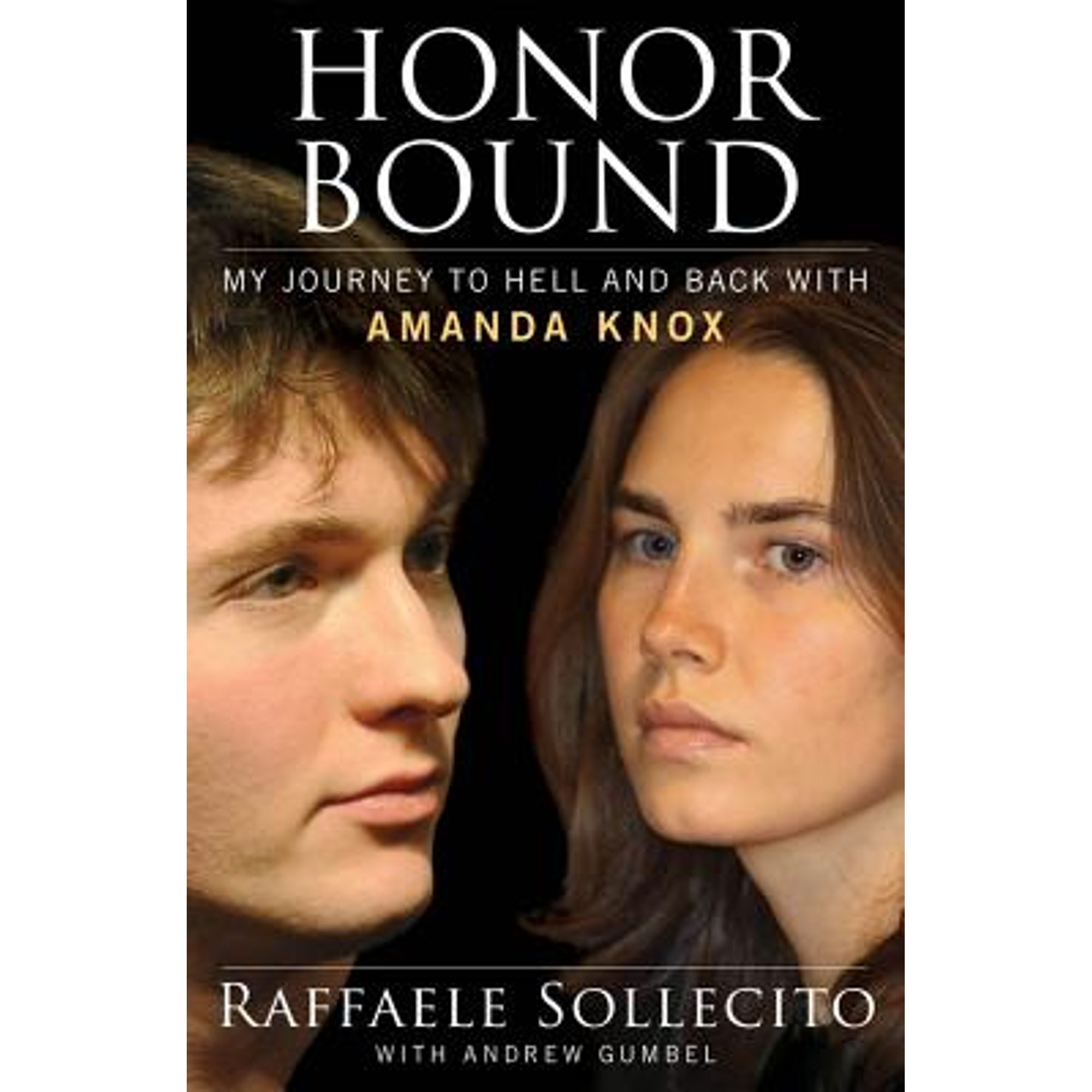 Pre-Owned Honor Bound: My Journey to Hell and Back with Amanda Knox ...