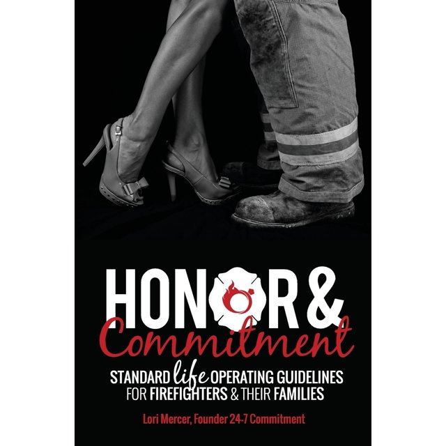 Honor & Commitment: Standard Life Operating Guidelines for Firefighters ...