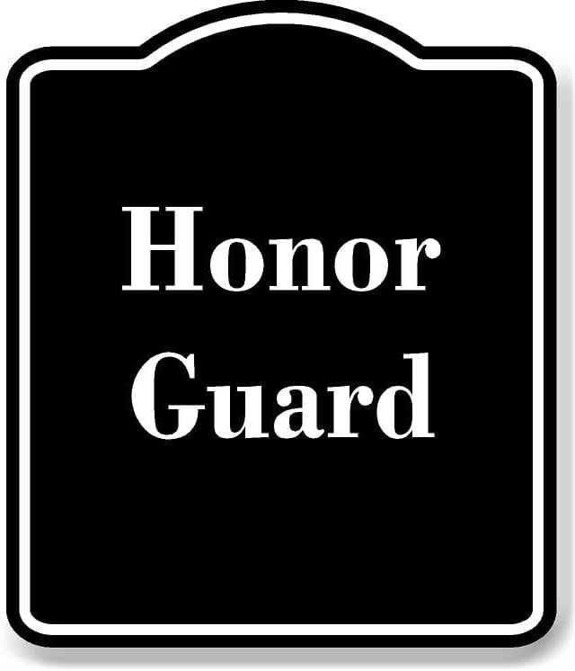Honor Guard BLACK Aluminum Composite Sign 8.5''x10'' - Walmart.com