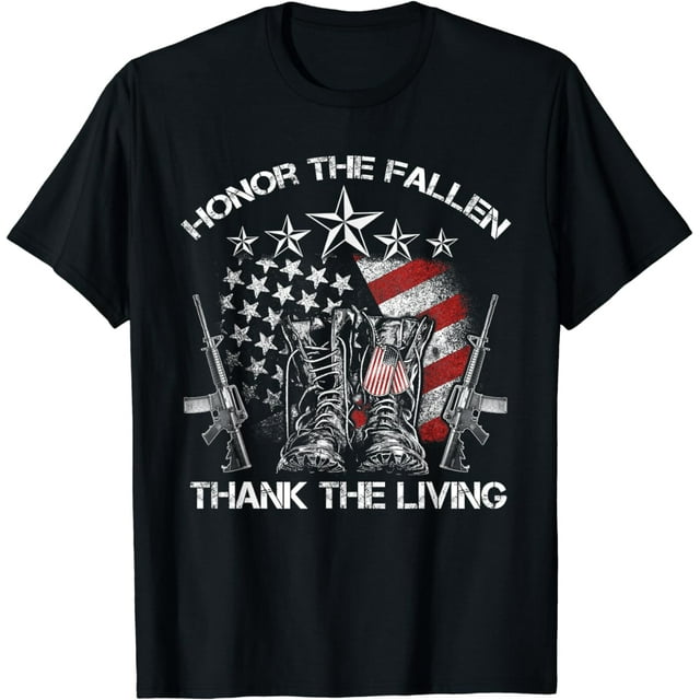 Honor The Fallen Thank The Living Memorial Day- Veteran Day T-Shirt ...