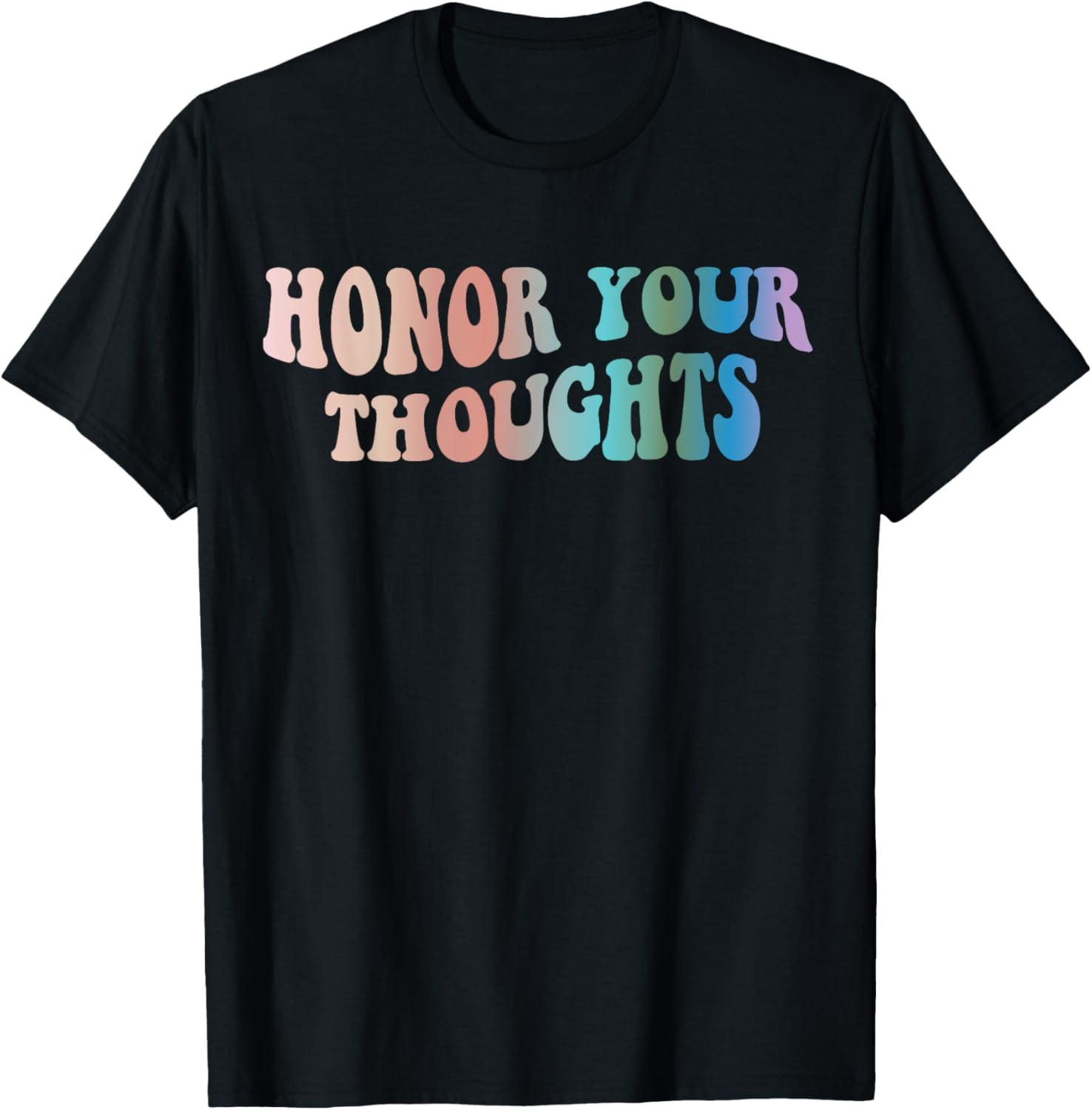 Honor Your Thoughts design, mental health awareness T-ShirtMen and ...