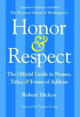 Pre-Owned Honor and Respect: The Official Guide to Names, Titles, and ...