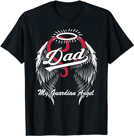 Honoring Dad Guardian Angel Memory Of Daddy T-Shirt - Walmart.com