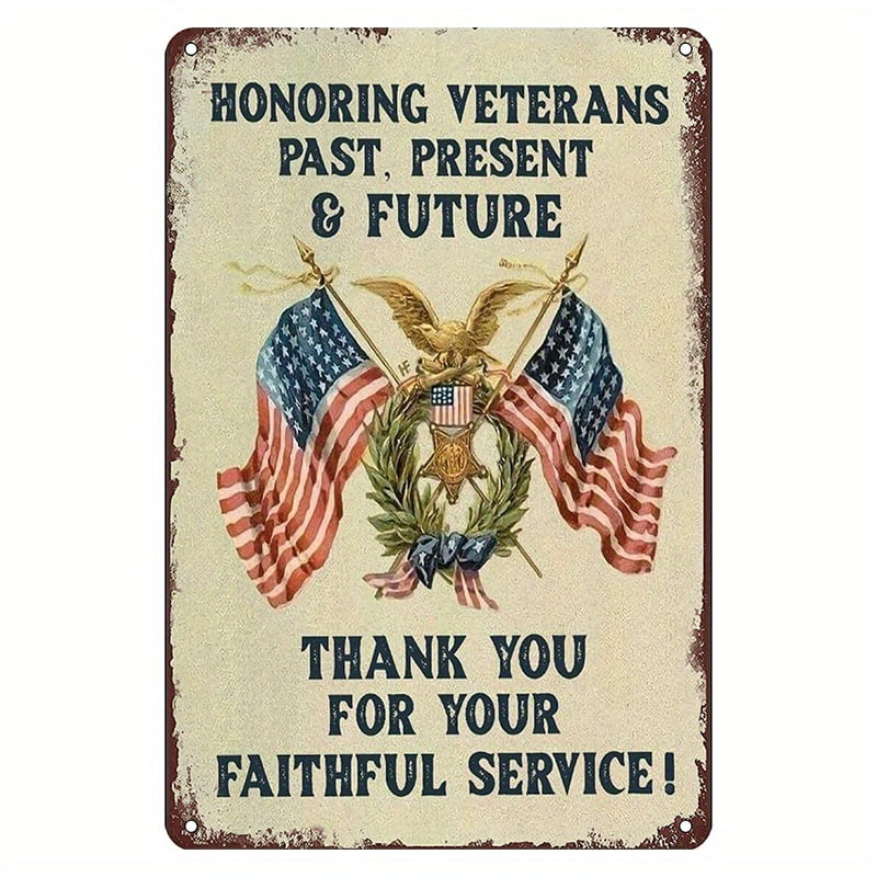 Honoring Our Veterans Past Present Future Metal Tin Sign, For Home ...