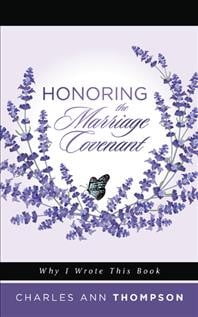 Honoring the Marriage Covenant: Why I Wrote This Book (Paperback ...
