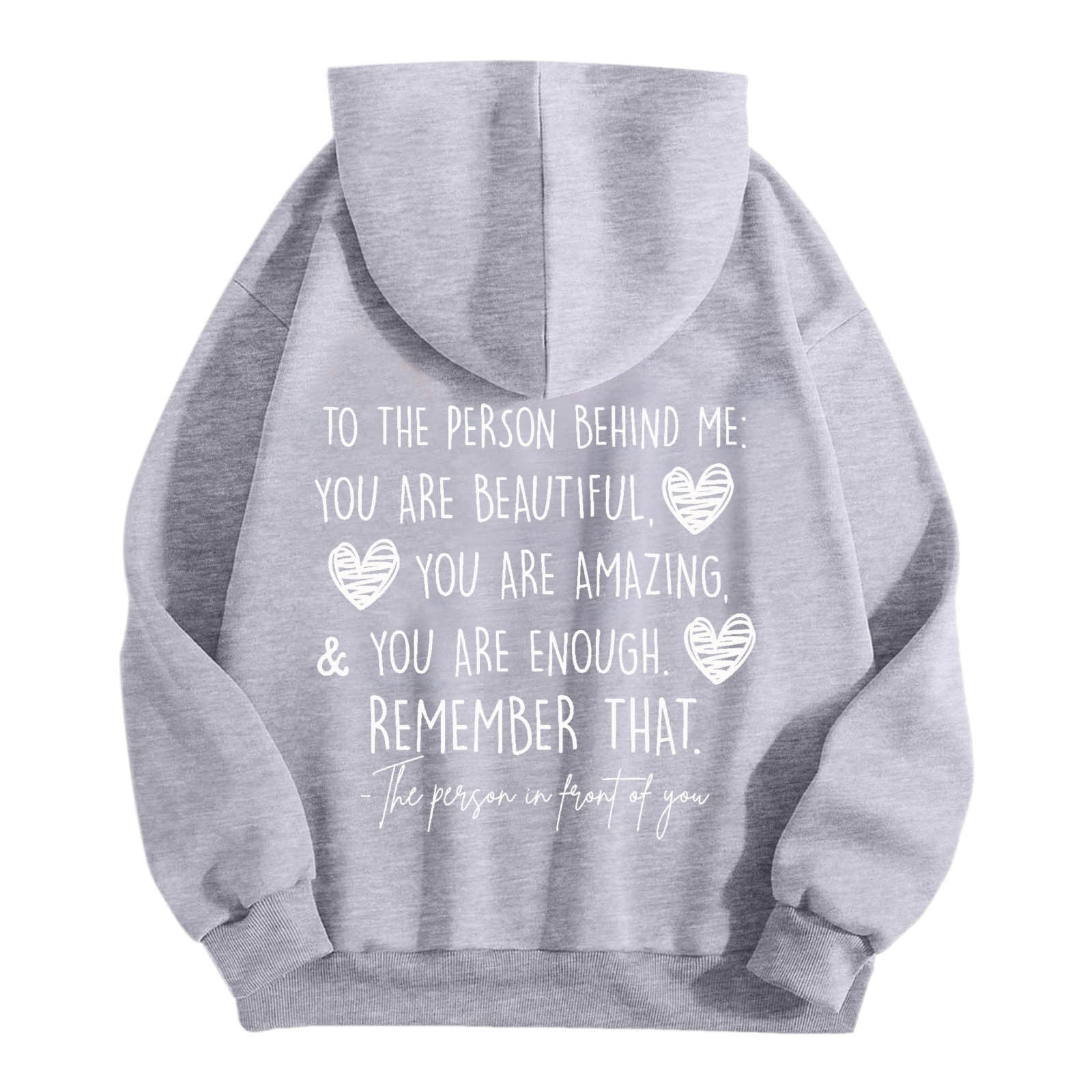 Hoodies for Women YOU ARE ENOUGH Dear Person Behind Me Remember That ...