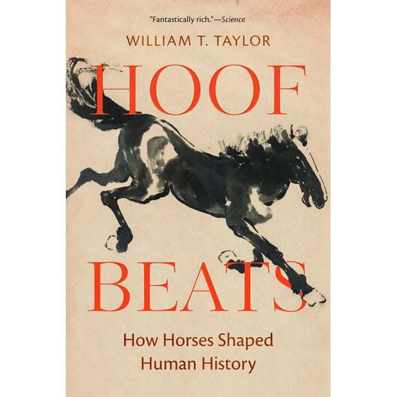 Hoof Beats: How Horses Shaped Human History, (Paperback) - Walmart.com