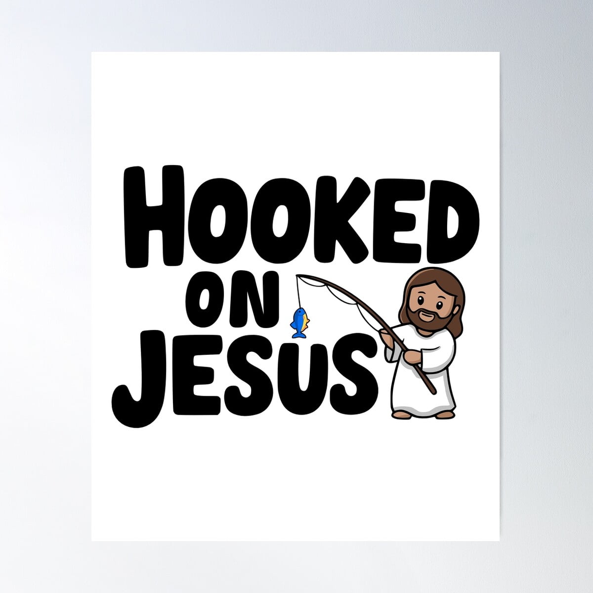 Hooked On Jesus! Cute Funny Christian Poster Wall Art, Modern Wall Decor For Living Room Bedroom ...