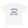 Hookin Ain’t Easy Fishing Meme Quote Fisherman Hobby Gift Unisex T ...