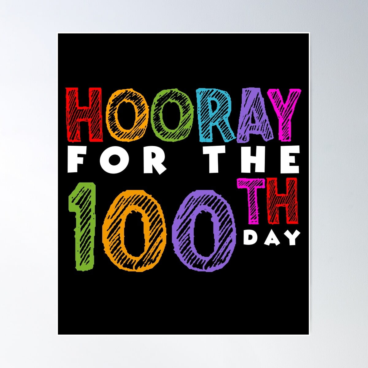 Hooray For The 100Th Day Poster Wall Art, Modern Wall Decor For Living ...