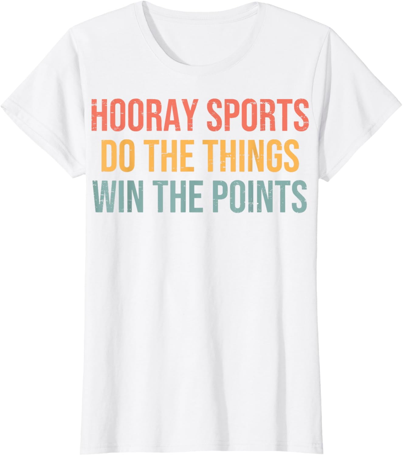 Hooray Sports Do The Things Win The Points Funny Sport Lover T-Shirt ...