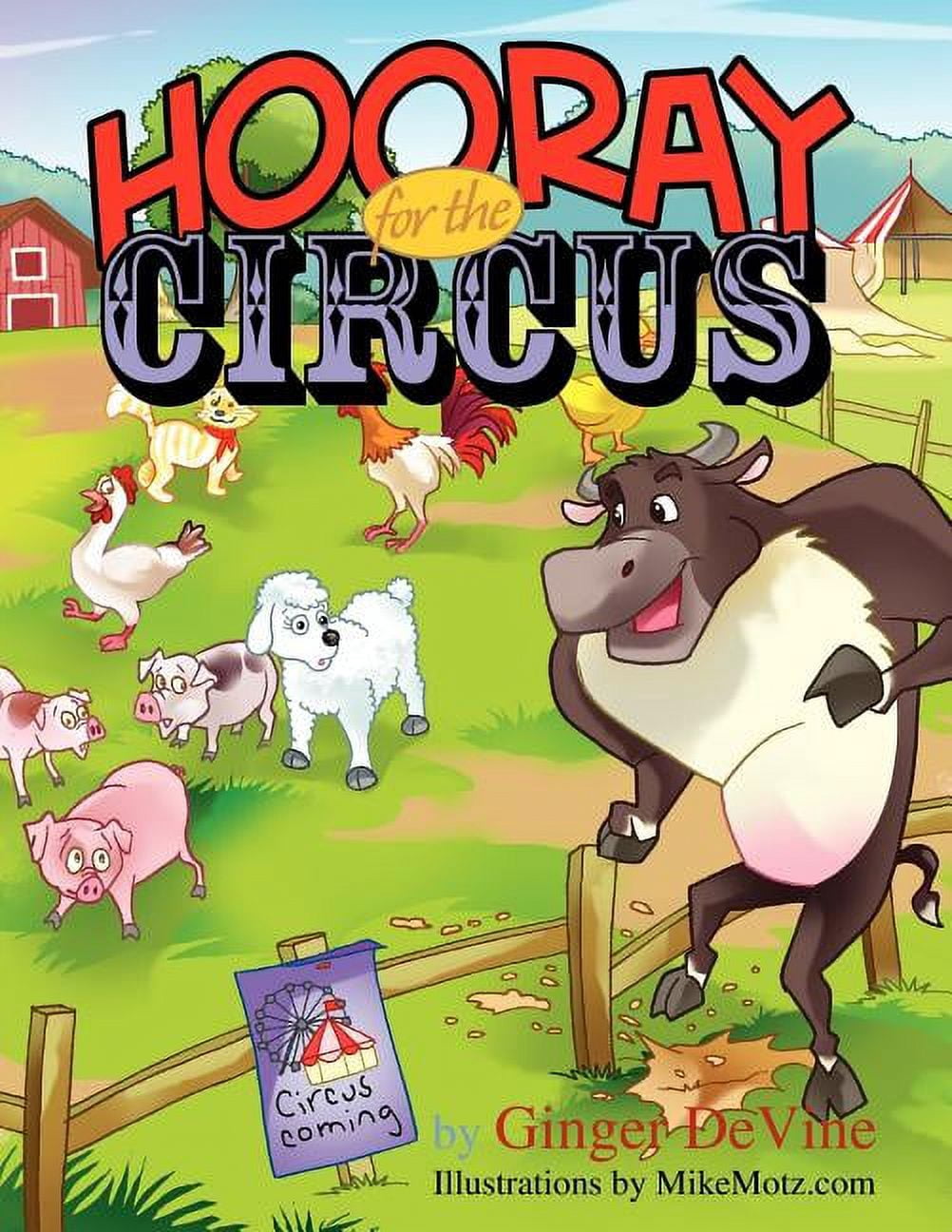 Hooray for the Circus: A Story of Sam the Lamb, (Paperback) - Walmart.com