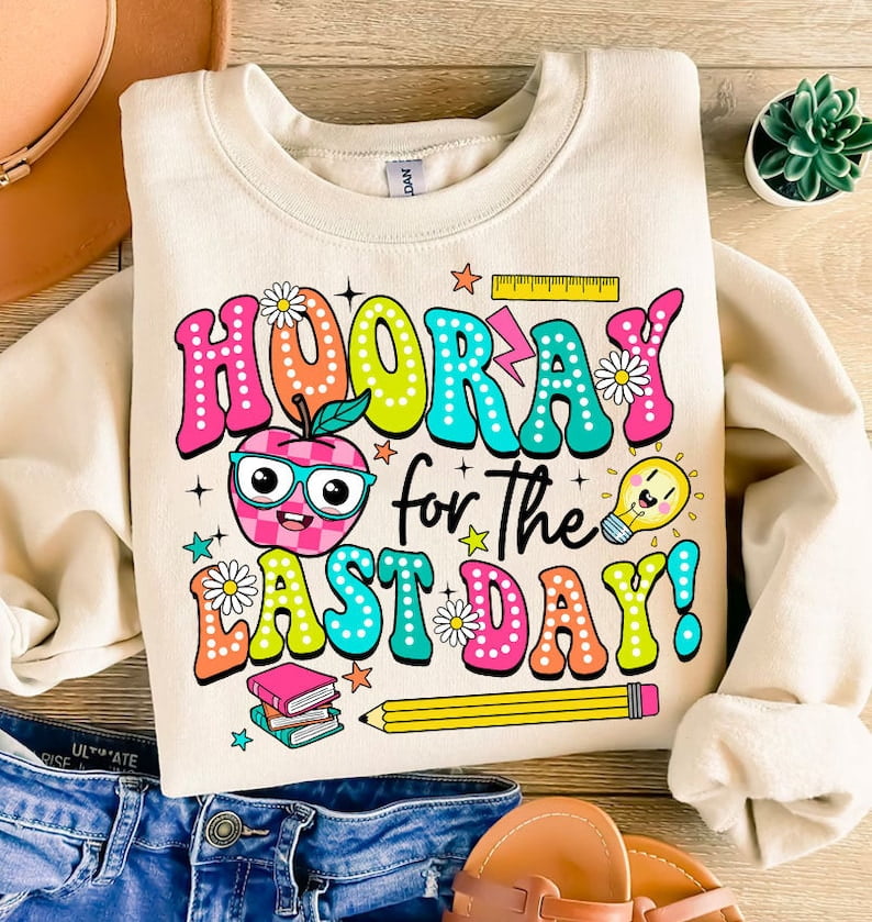Hooray for the Last Day School Shirt - Walmart.com