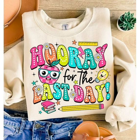 Hooray for the Last Day School Shirt - Walmart.com