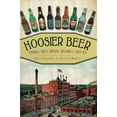 Hoosier Beer : Tapping Into Indiana Brewing History - Walmart.com