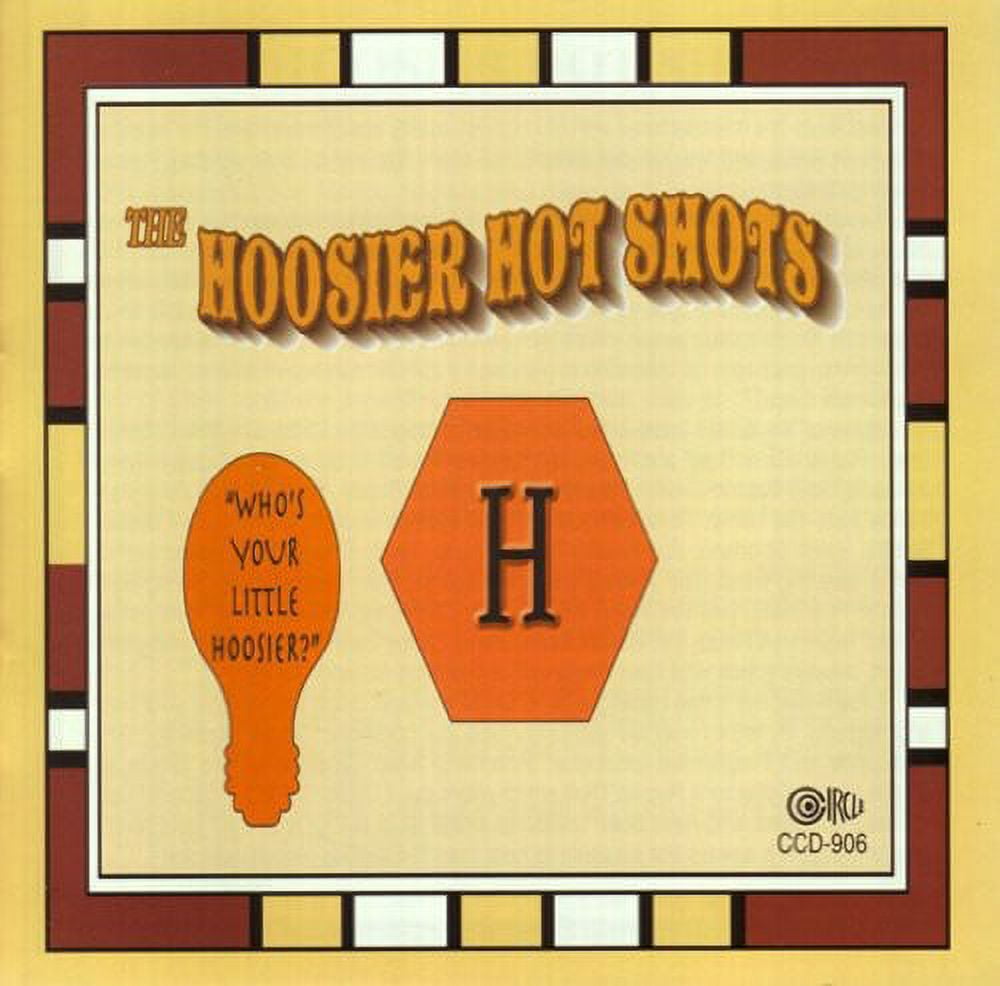 Hoosier Hot Shots - Who's Your Little Hoosier? - Country - CD - Walmart.com