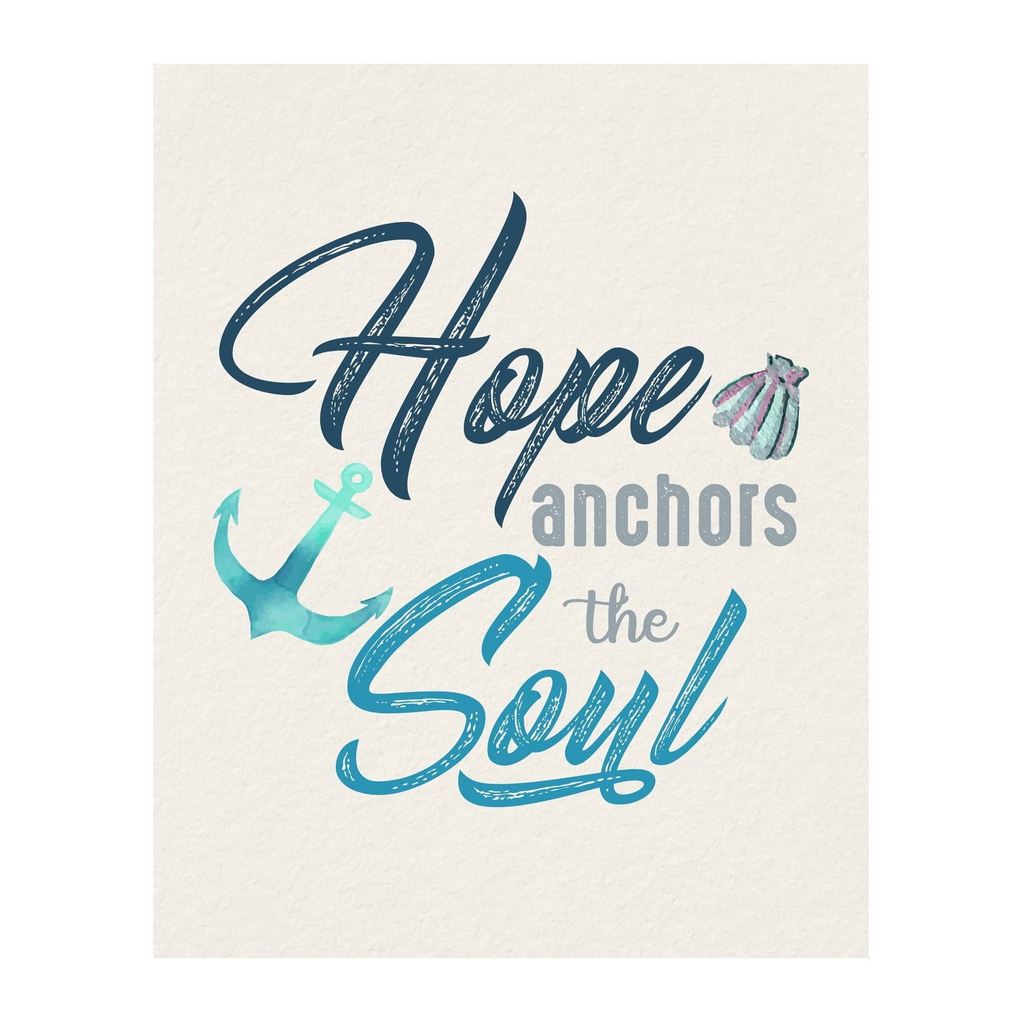 Hope Anchors the Soul - Beach Wall Decor poster Inspirational Rustic ...