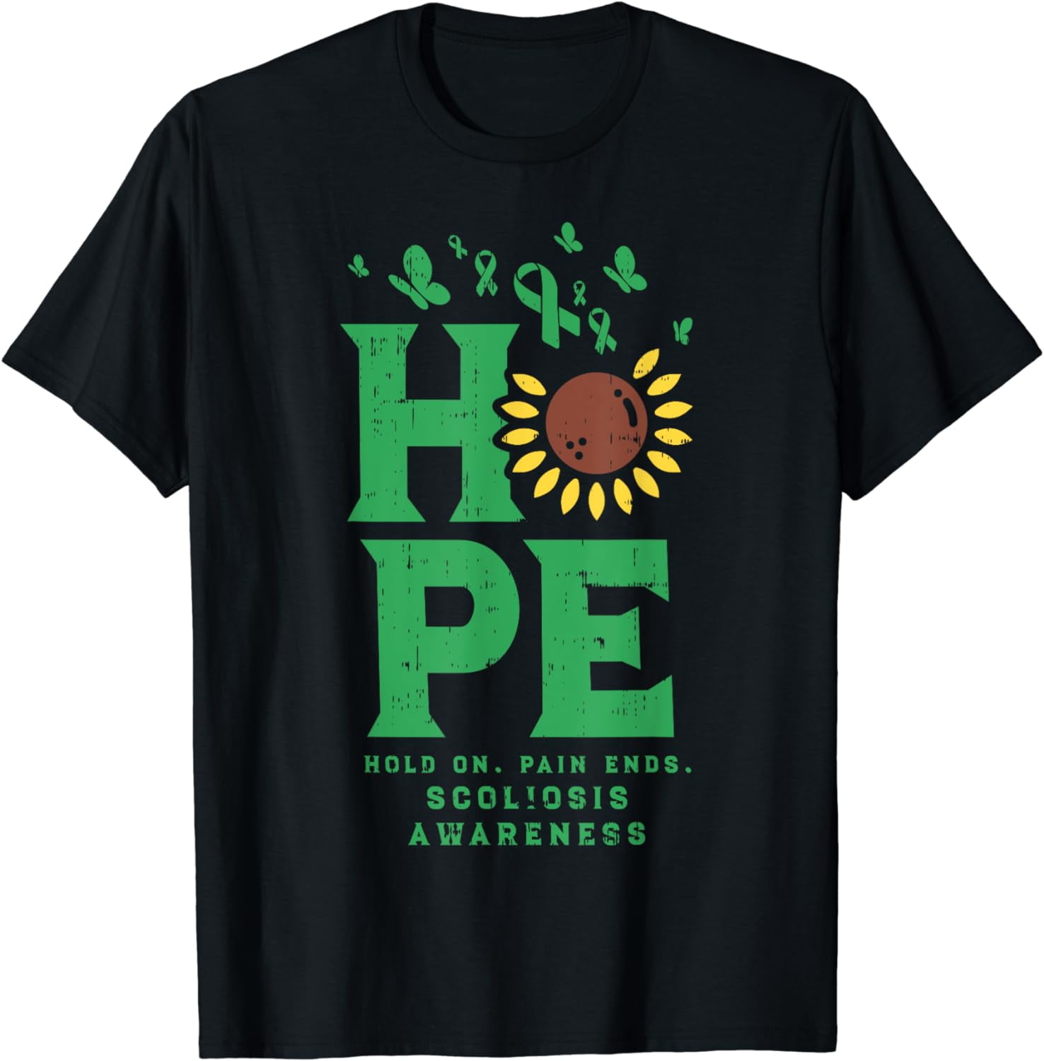 Hope Hold On Pain Ends Sunflower Scoliosis Awareness Cotton T-Shirt ...