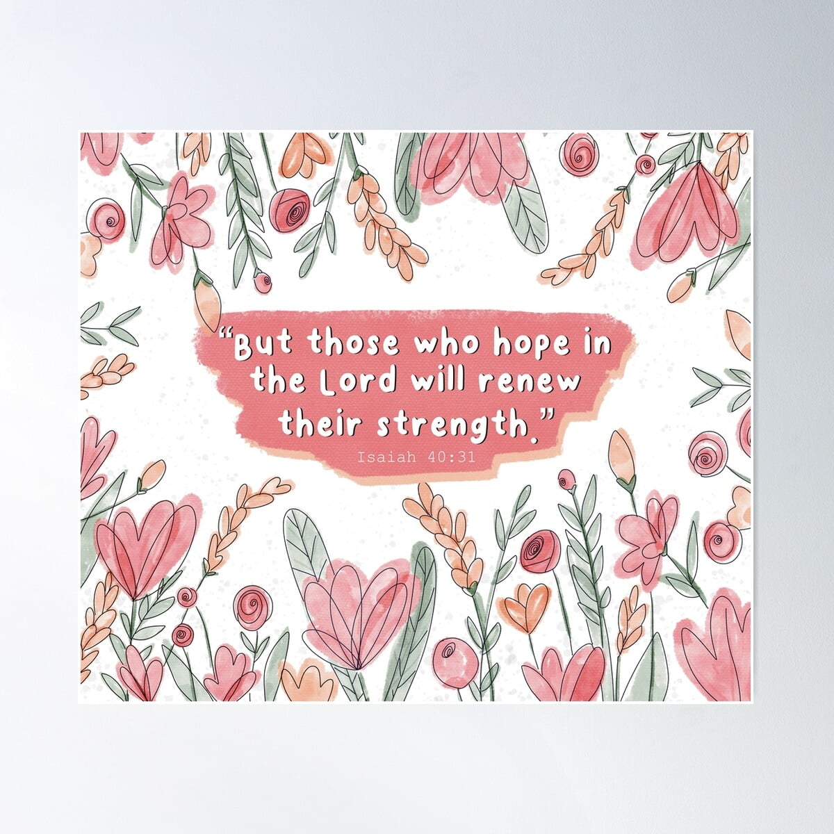 Hope In The Lord With Flowers, Isaiah 40:31 Poster Wall Art, Modern ...