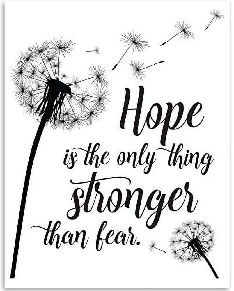 Hope Is The Only Thing Stronger Than Fear - 11x14 Unframed Art Print ...