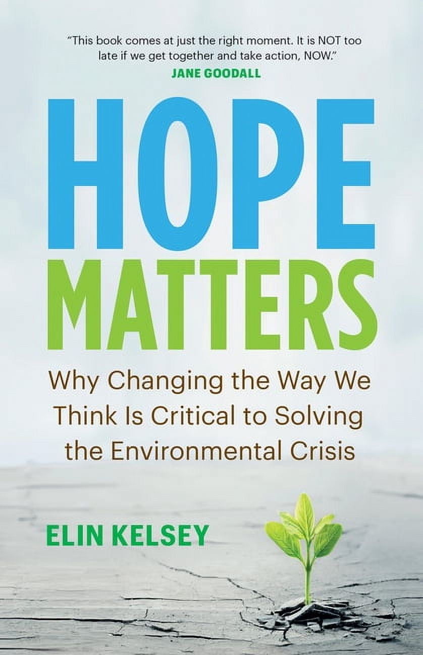 Hope Matters: Why Changing the Way We Think Is Critical to Solving the ...