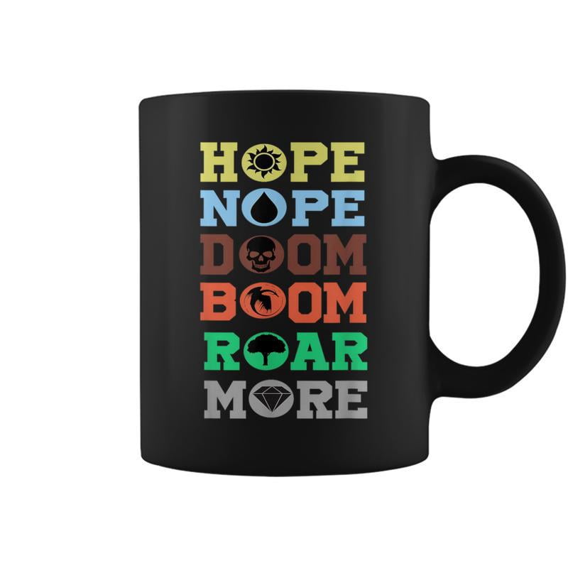Hope Nope Doom Boom Roar More Man Vinatge Coffee Mugs - Walmart.com
