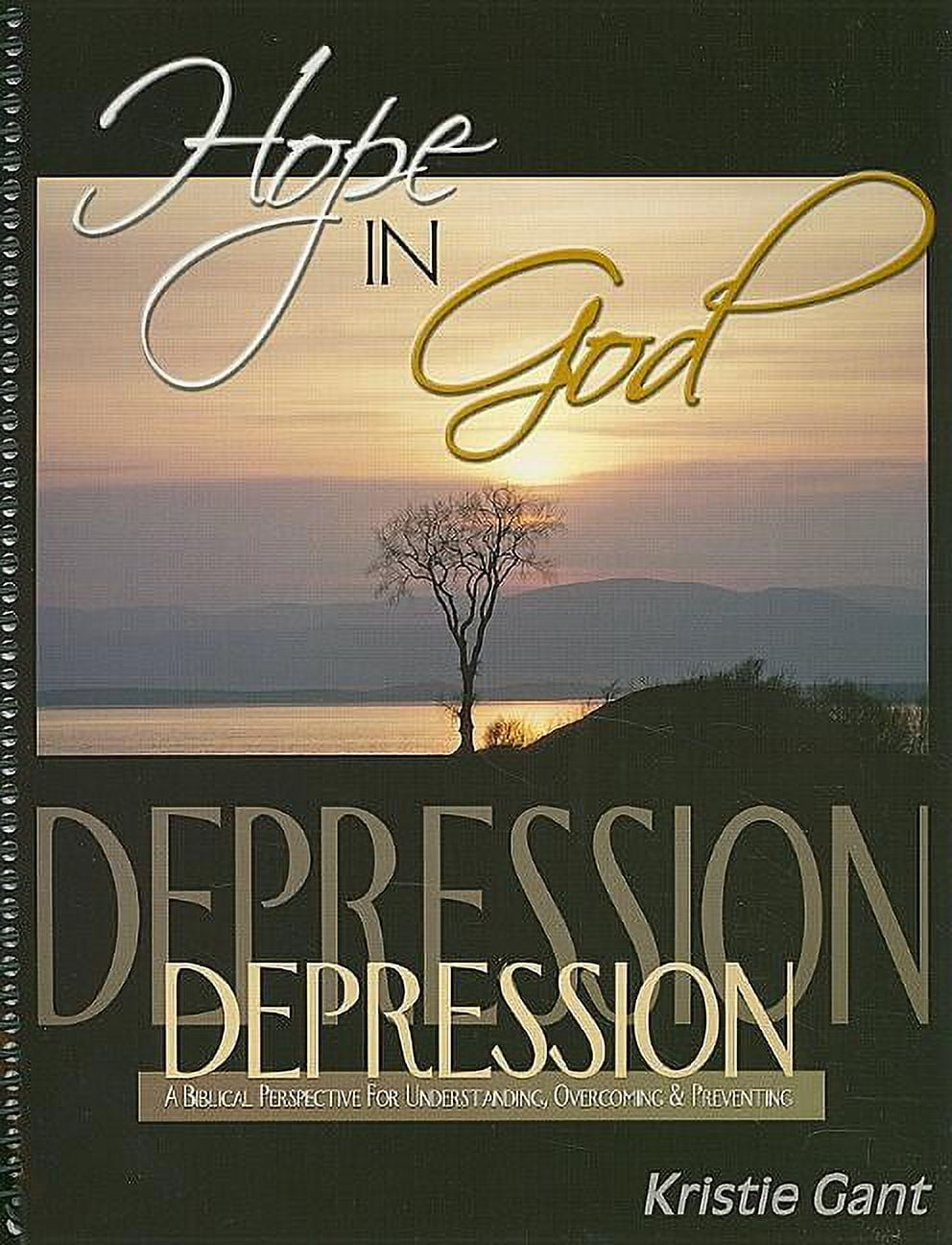 Hope in God: A Biblical Perspective for Understanding, Overcoming and ...