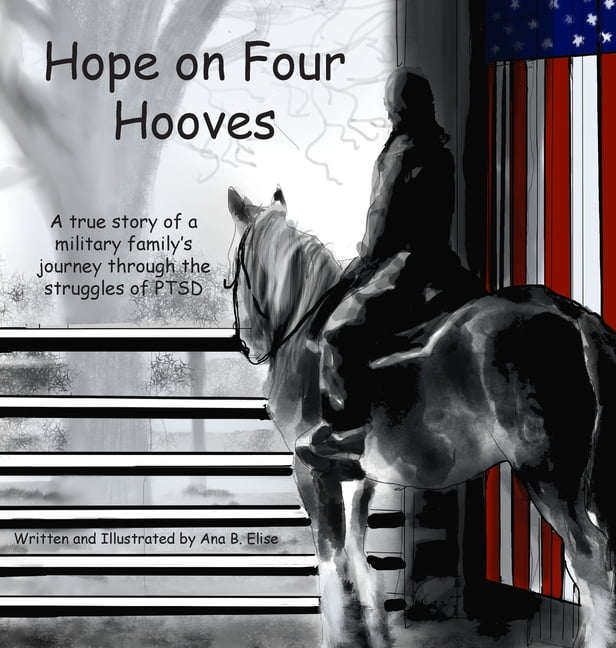 Hope on Four Hooves: A true story of a military family's journey ...