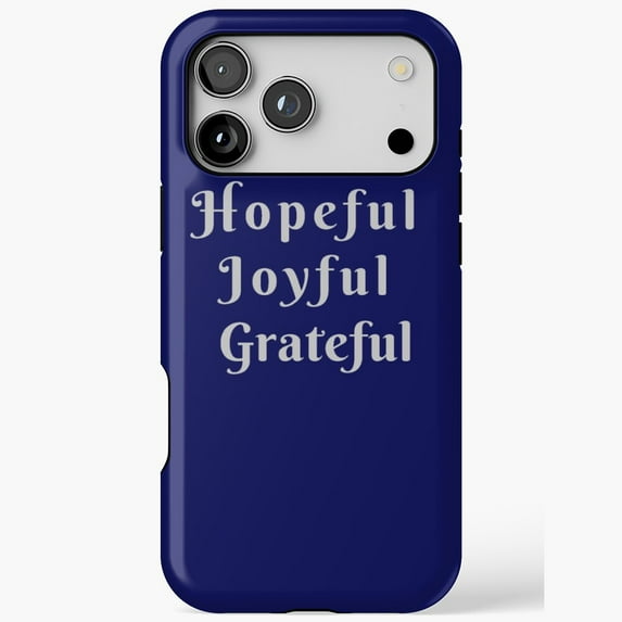 Hopeful Joyful Grateful Text One iPhone Case 17 11 12 13 14 15 16 Pro ...