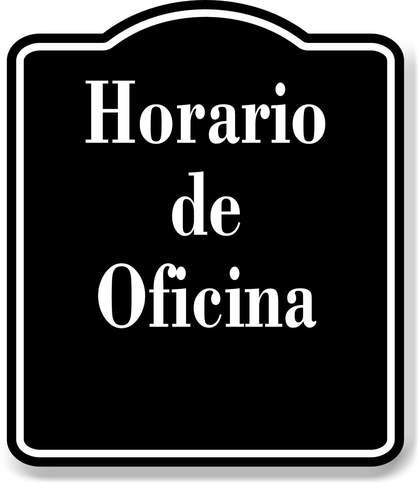 Horario de Oficina Spanish firmar BLACK Aluminum Composite Sign, 15"x18 ...