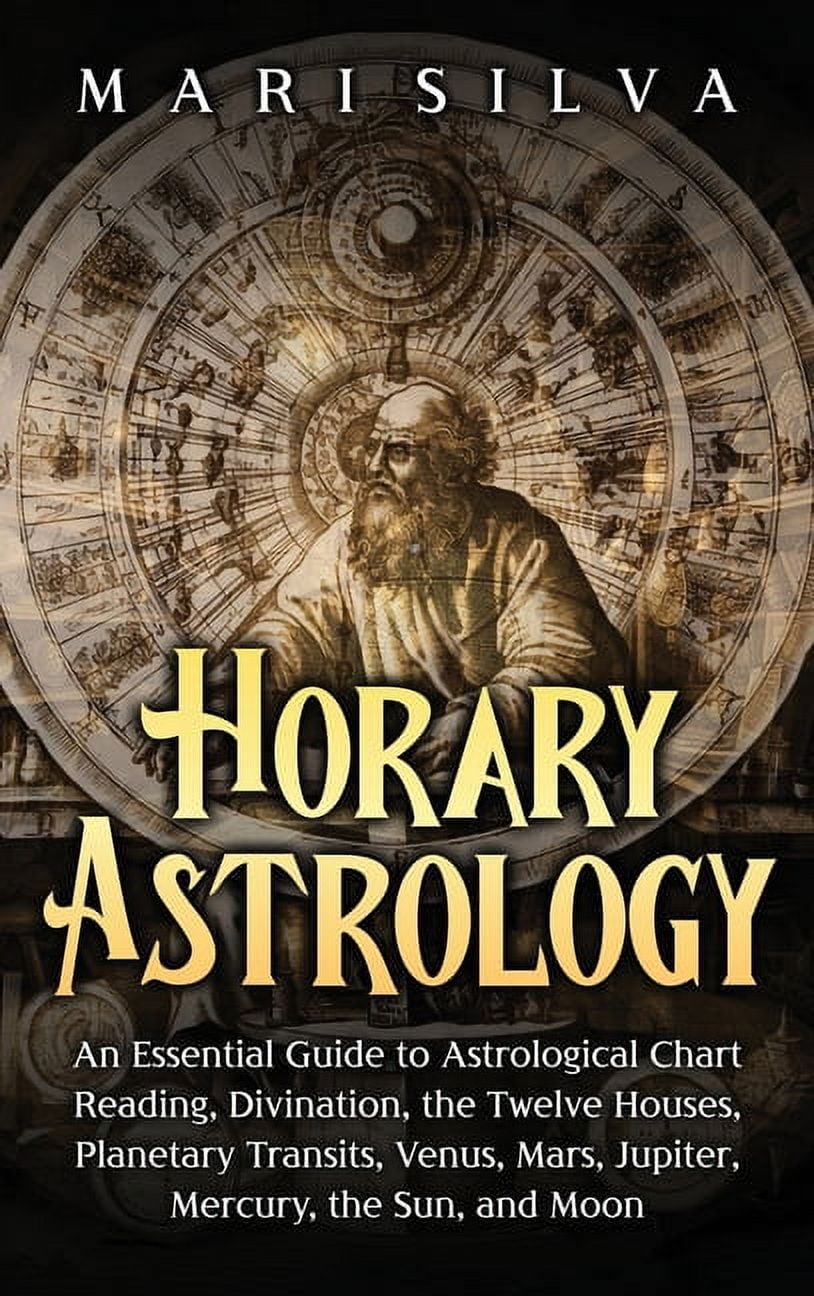 Horary Astrology: An Essential Guide to Astrological Chart Reading ...