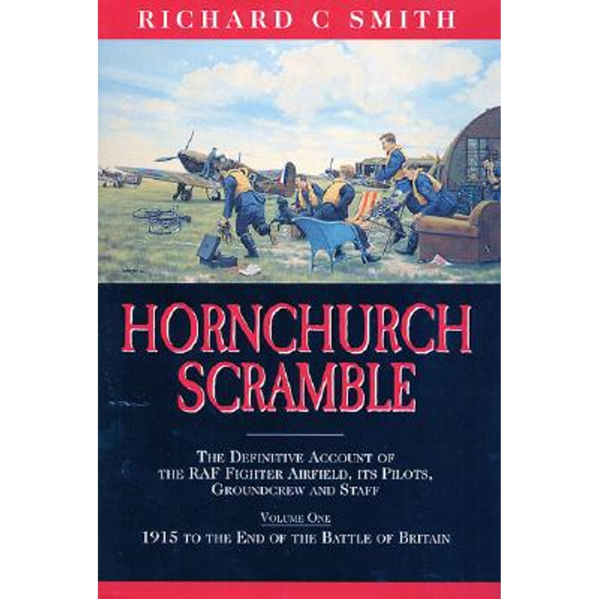 Pre-Owned Hornchurch Scramble: The Definitive Account of the RAF ...